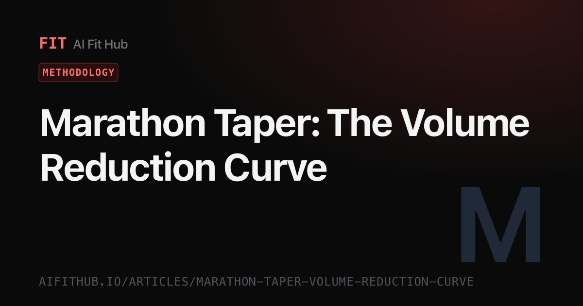 Marathon Training Tapers — AI Fit Hub